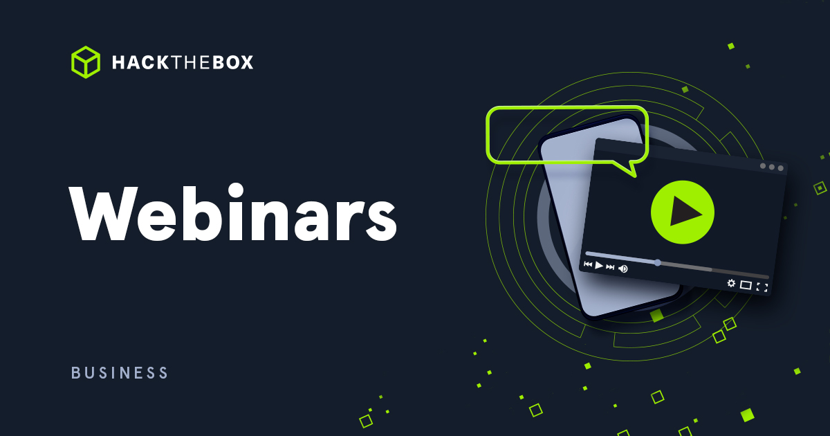 HTB For Business Webinars | CyberSec Training, Upskilling, Recruiting